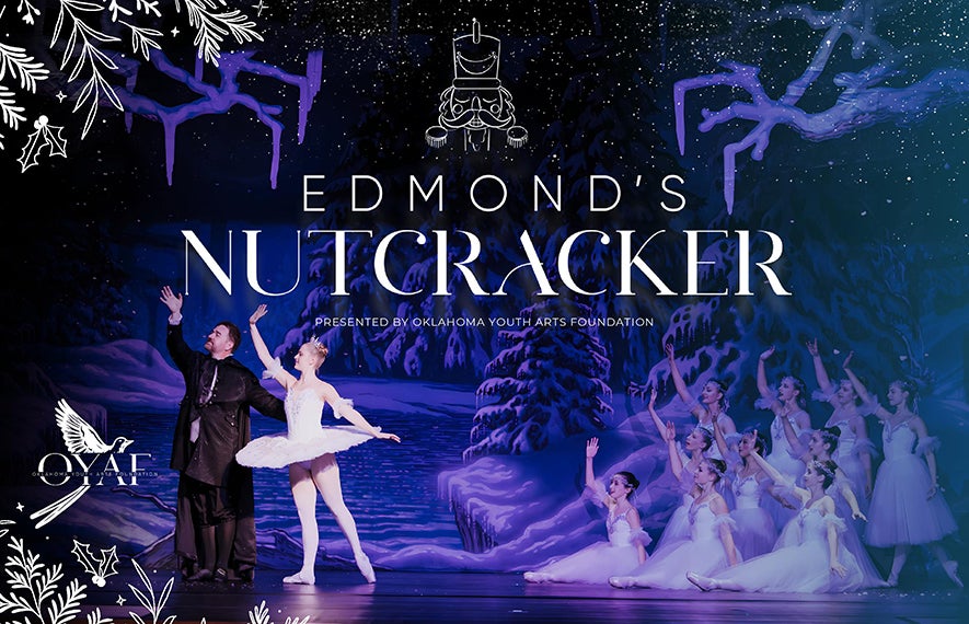 Edmond's Nutcracker | Civic Center Music Hall